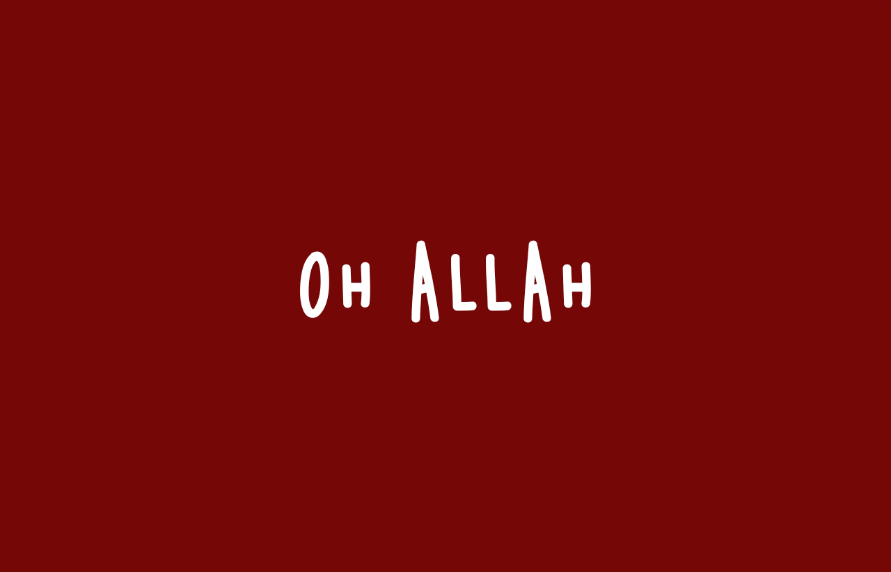Oh Allah! - NOTAS DE SAMIR - Poesia Islamica sobre Allah